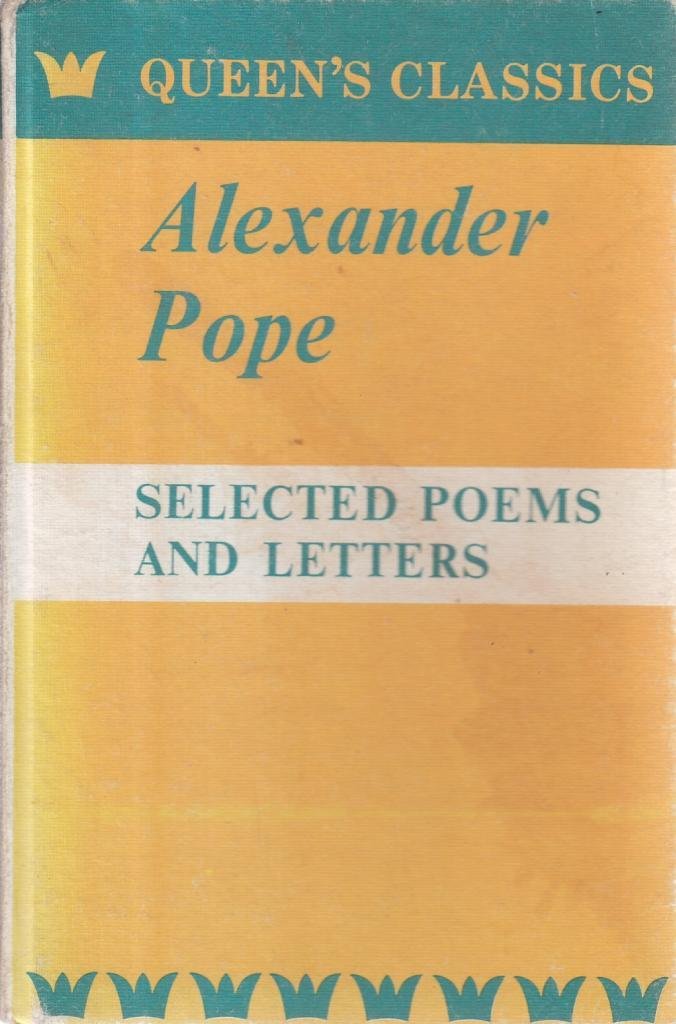 Selected Poems and Letters (Queen's Classics): Alexander Pope, Mark ...