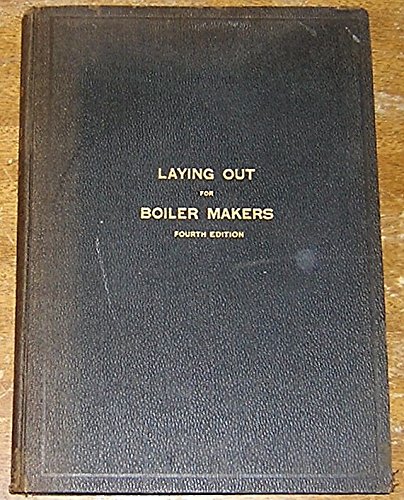 Laying Out for Boiler Makers and Sheet Metal Workers: A Practical ...