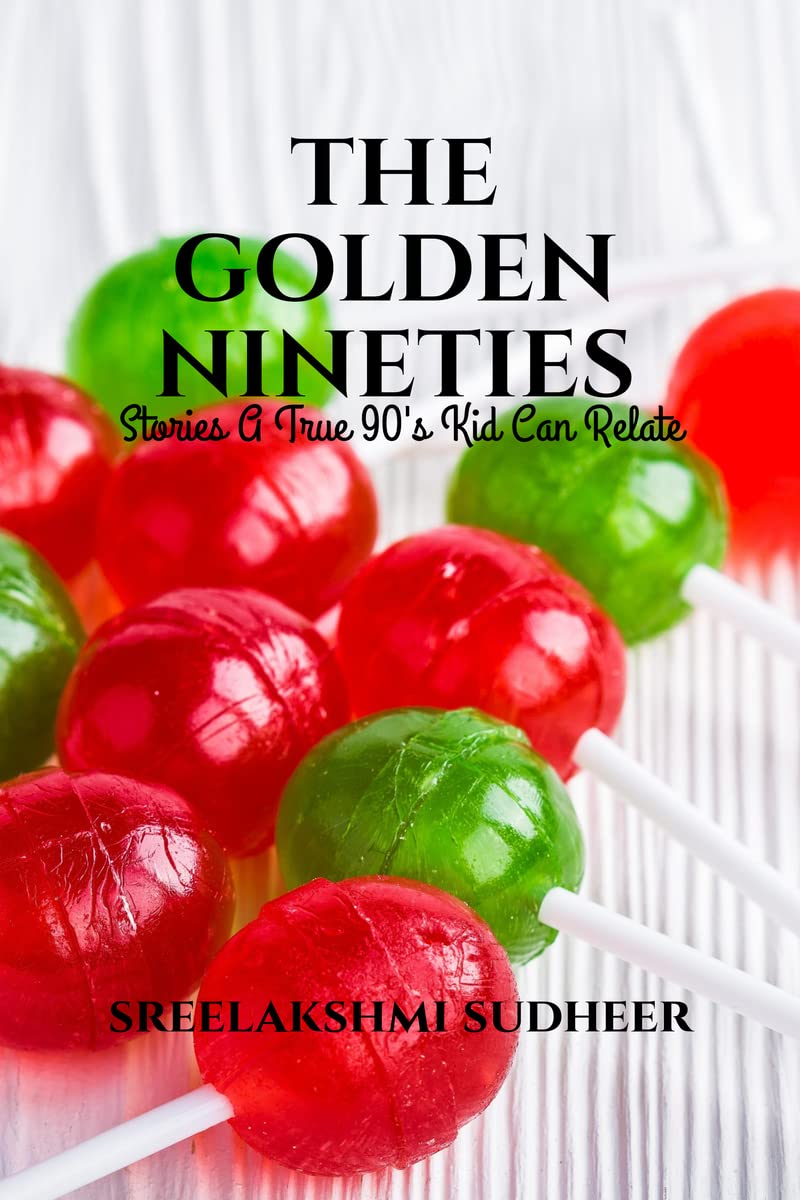 The Golden Nineties : Stories A True 90's Kid Can Relate eBook ...