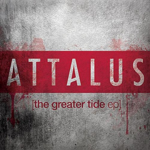 Écouter The Greater Tide - EP de Attalus sur Amazon Music