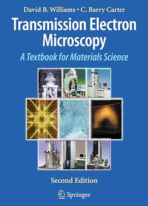 Transmission Electron Microscopy: A Textbook for Materials Science ...