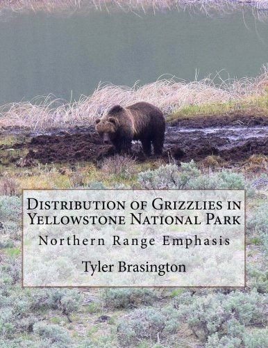 Distribution of Grizzlies in Yellowstone National Park: Northern Range ...