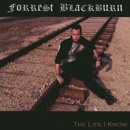 Play The Life I Know by Forrest Blackburn on Amazon Music