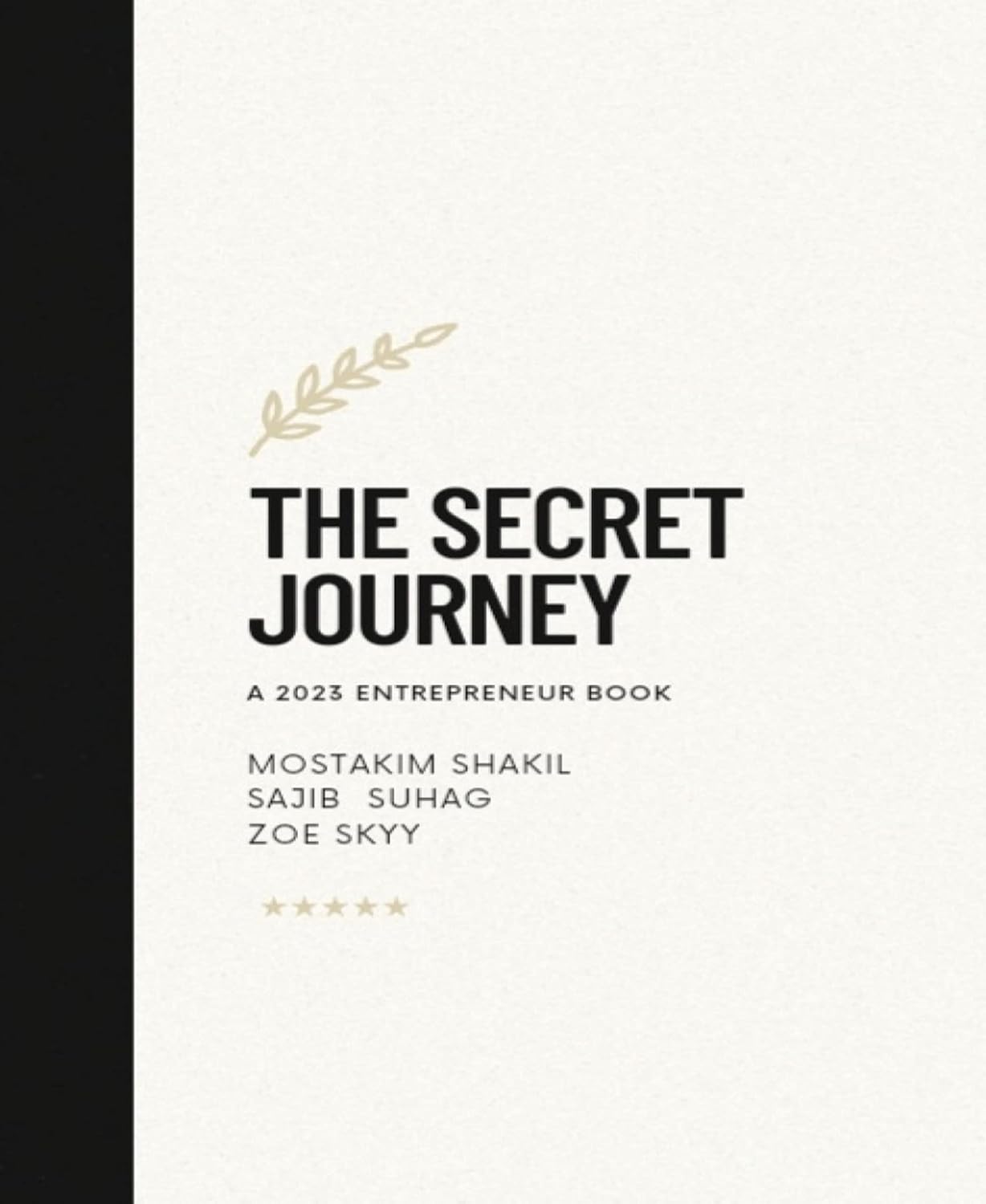 The Secret Journey: A 2023 Book Entrepreneur eBook : Shakil, Mostakim ...