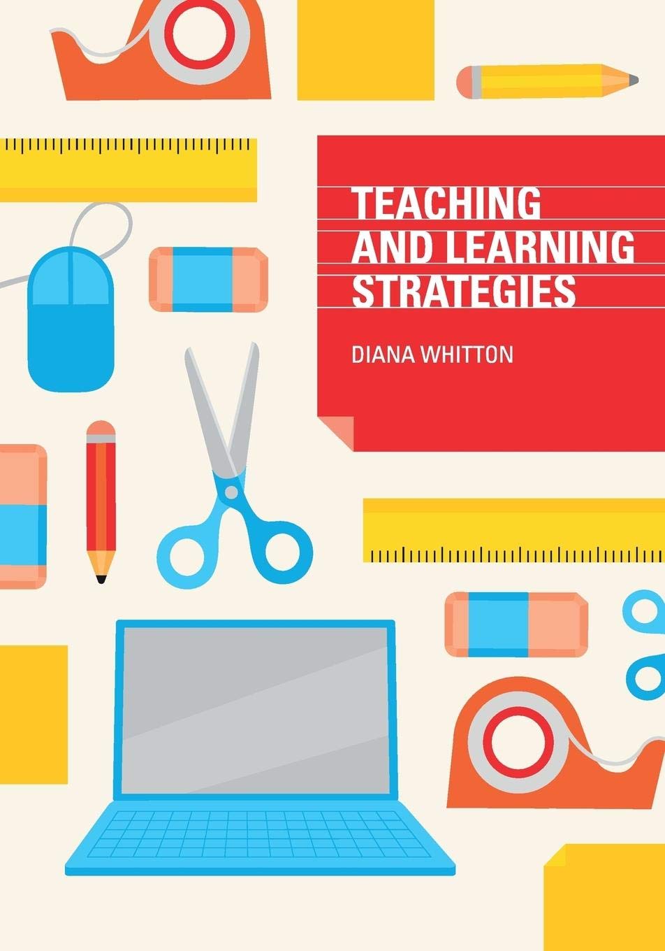 Teaching and Learning Strategies : Whitton, Diana: Amazon.co.uk: Books