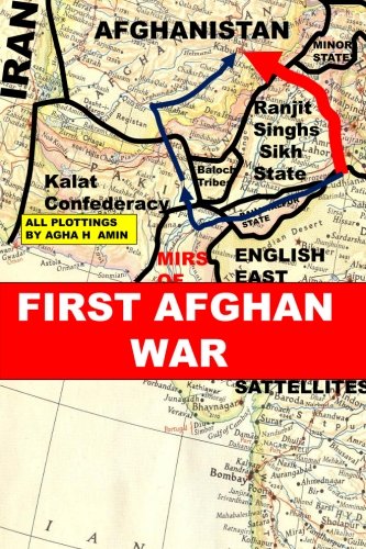 First Afghan War: Amin, Agha Humayun: 9781500556068: Amazon.com: Books