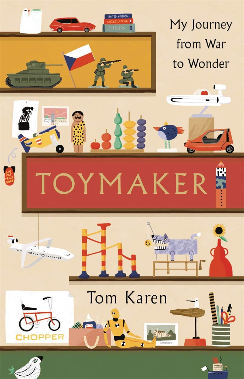 The Toymaker: A Life of Art, Wonder and Invention: Karen, Tom ...