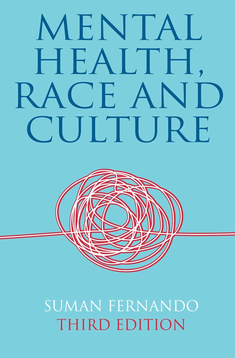 Mental Health, Race and Culture: Third Edition: Fernando, Suman ...