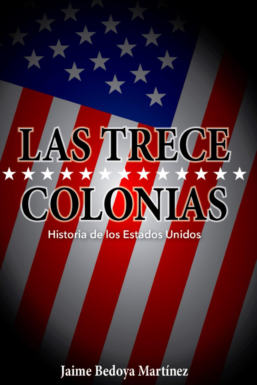 Lista De 13 Colonias Y Fecha Las Trece Colonias