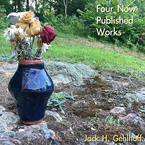Amazon.com: Four Now-Published Works : Jack H. Gehlhoff: Digital Music