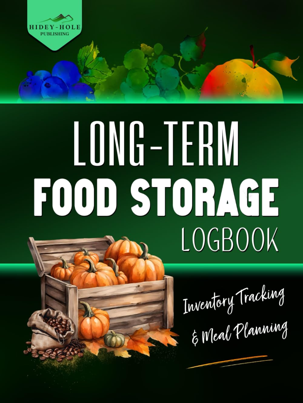 Long-Term Food Storage Logbook, Inventory Tracking & Meal Planning ...
