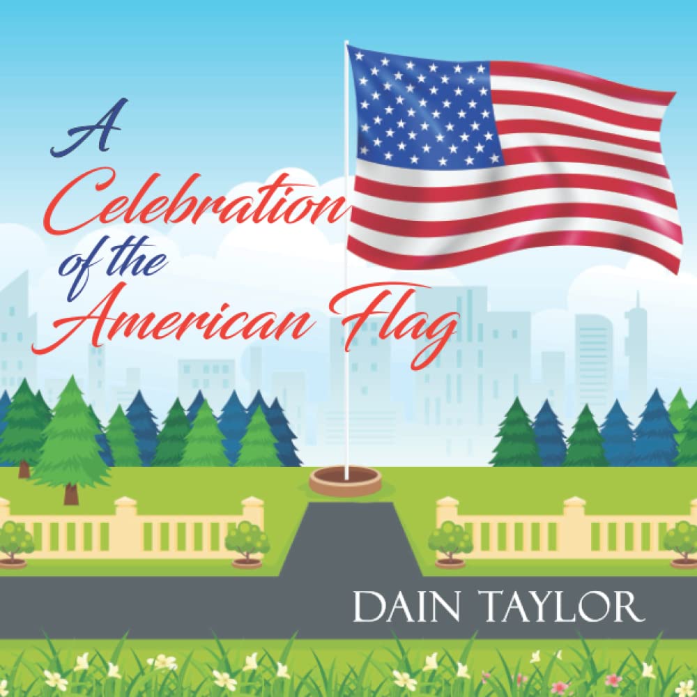Book review of A Celebration of the American Flag - Readers' Favorite ...
