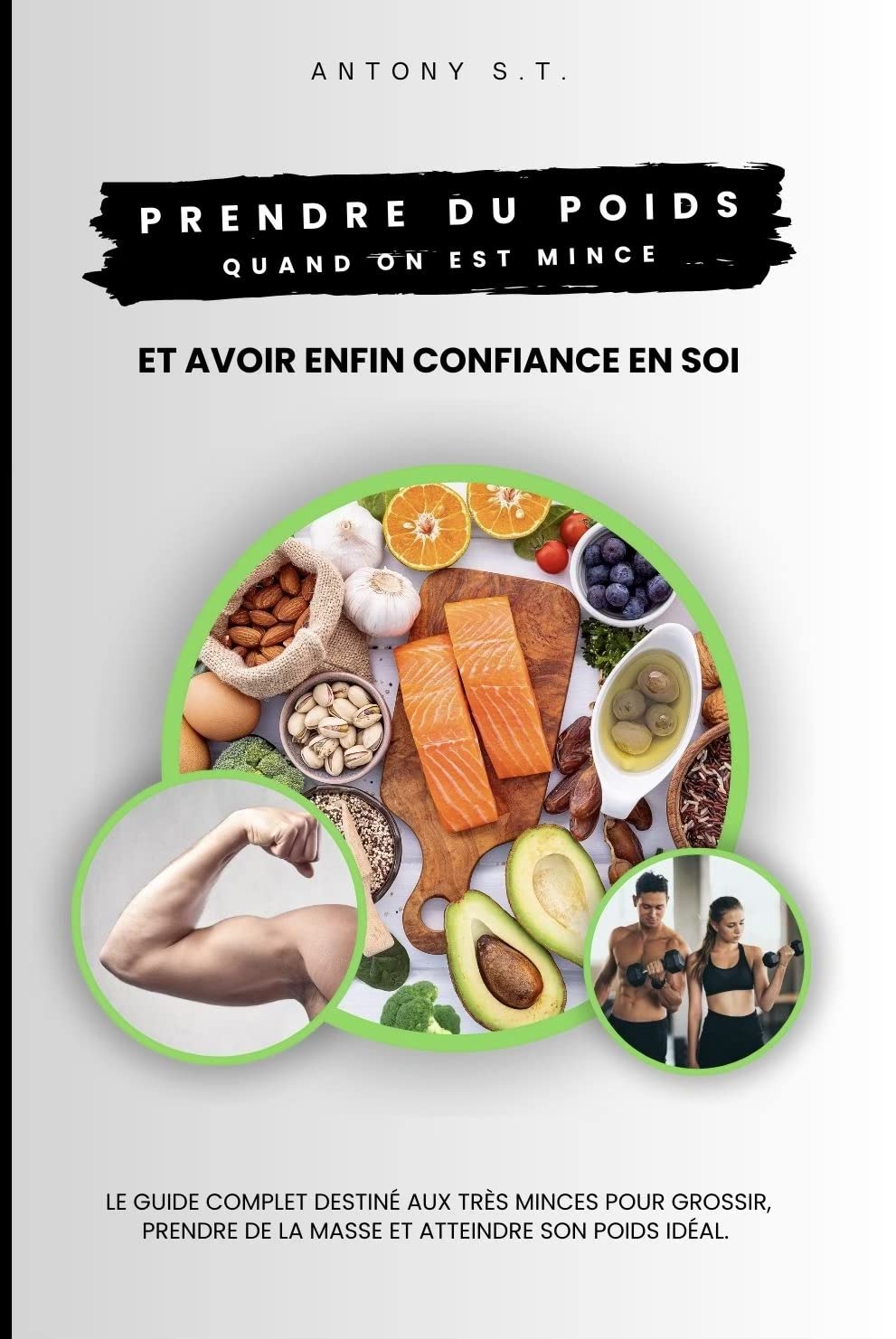 Prendre du poids quand on est mince et avoir enfin confiance en soi: Le ...