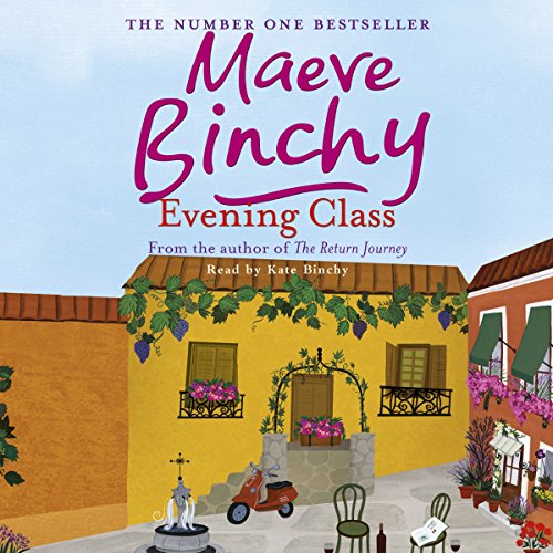 Evening Class (Audio Download): Maeve Binchy, Kate Binchy, Orion ...