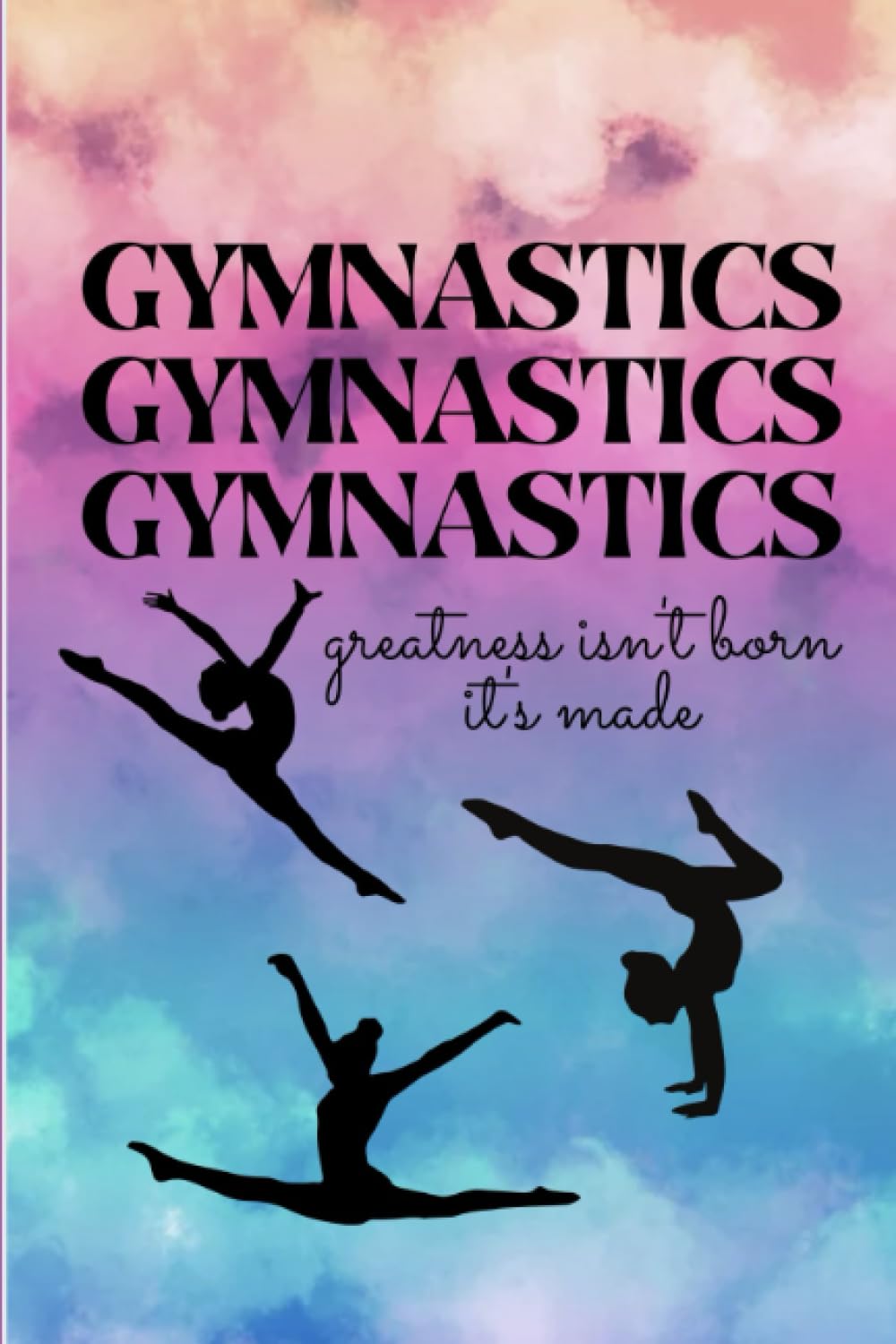 Gymnastics Journal: for gymnastics to record everything from practice ...