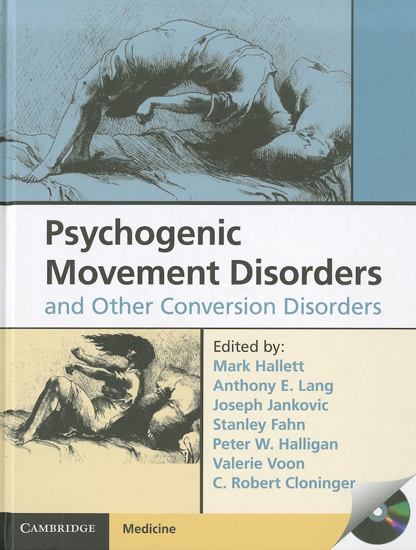 Psychogenic Movement Disorders and Other Conversion Disorders ...