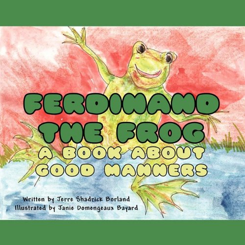 Ferdinand the Frog: Borland, Jerre Shadrick, Bayard, Janie Domengeaux ...