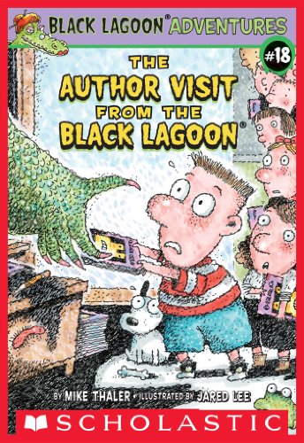The Author Visit from the Black Lagoon (Black Lagoon Adventures #18 ...