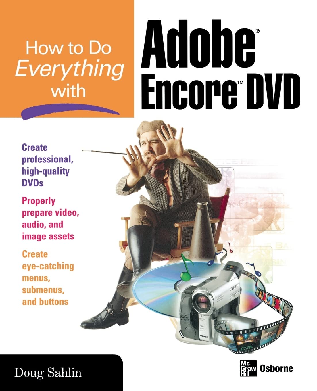 How to Do Everything with Adobe Encore DVD: Sahlin, Doug: 9780072231908 ...
