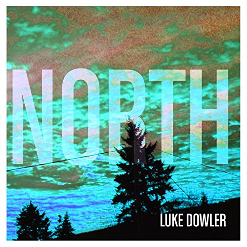Play North by Luke Dowler on Amazon Music