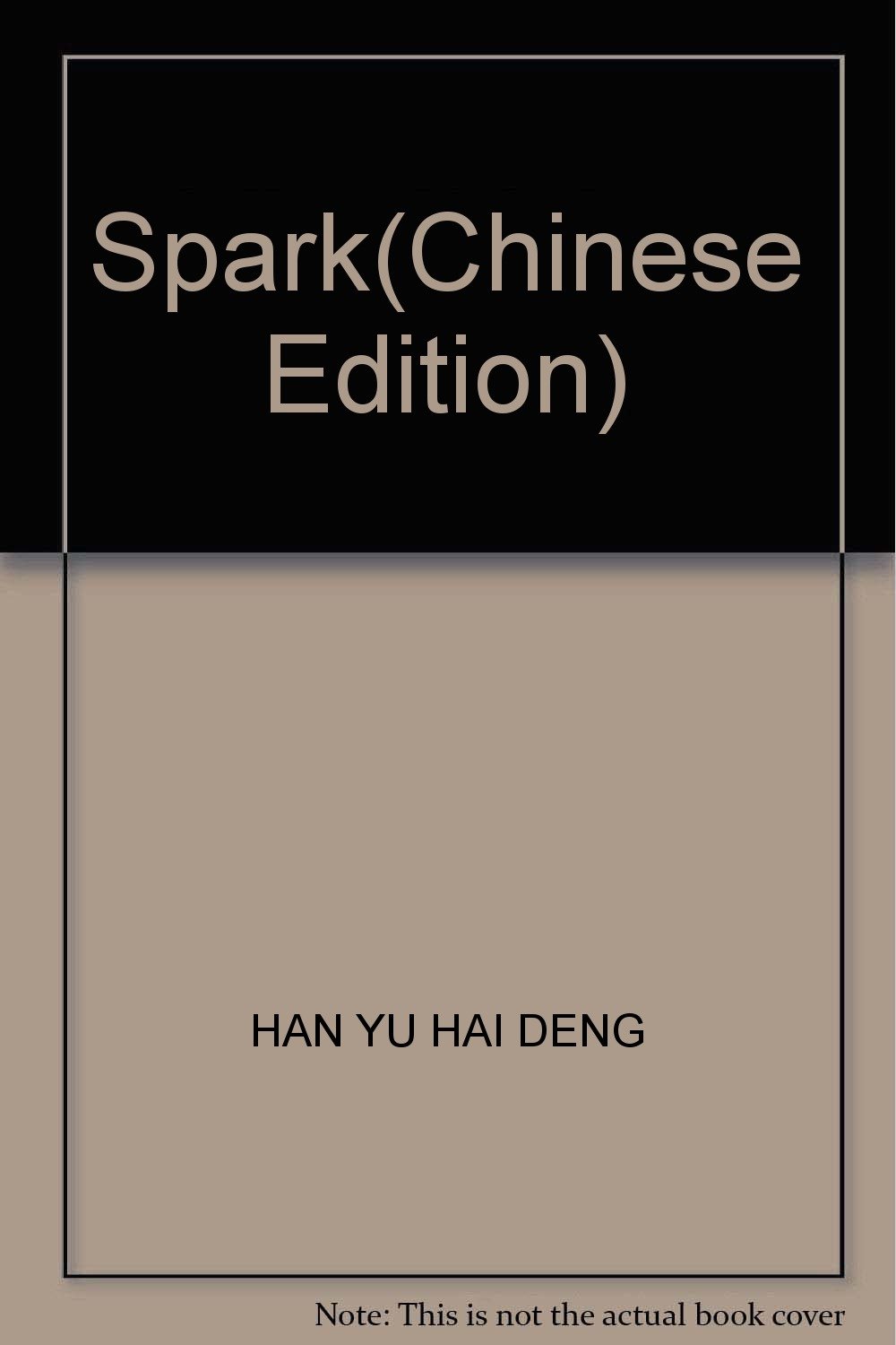 Spark: HAN YU HAI DENG: 9787202045374: Amazon.com: Books