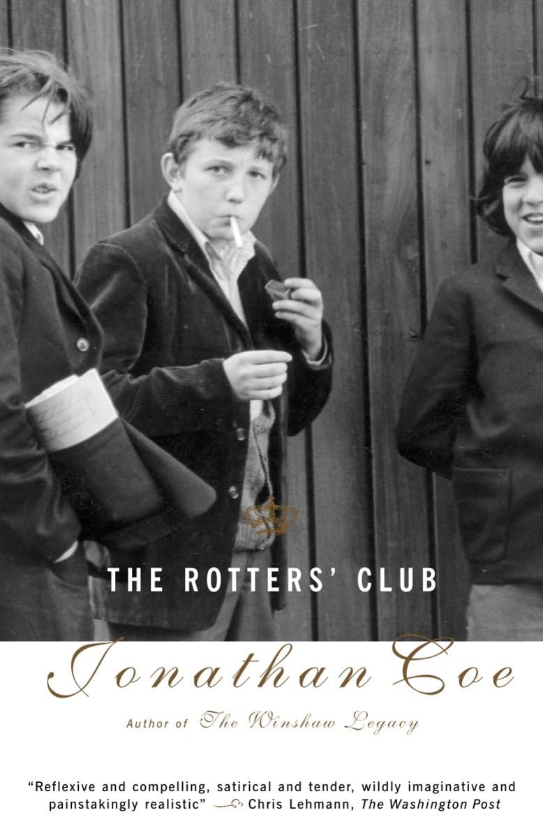 The Rotters' Club: Coe, Jonathan: 9780375713125: Amazon.com: Books
