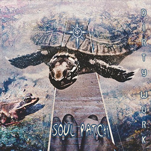 Play Dirty Work by Soul Patch on Amazon Music