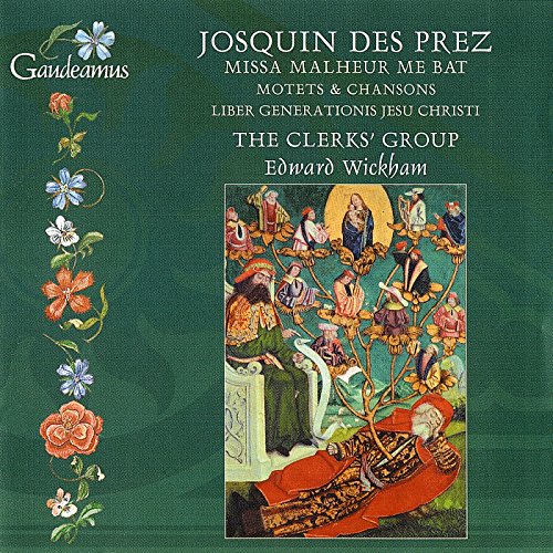 Spiele Josquin Des Prez: Missa Malheur me bat; Liber generationis Jesu ...