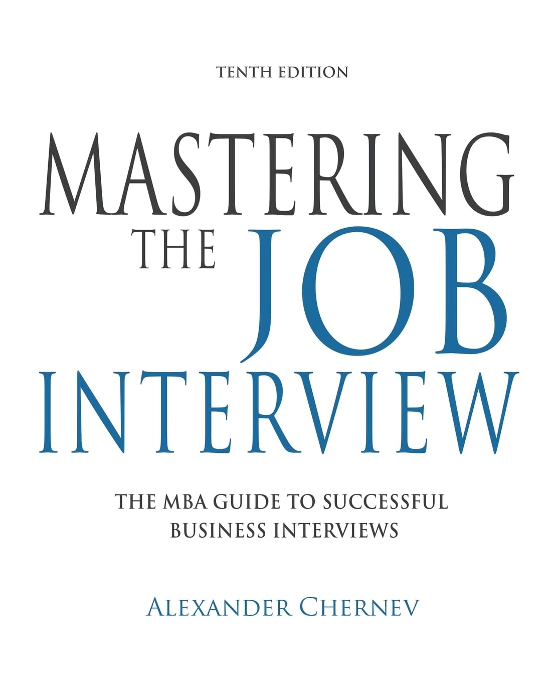 Mastering the Job Interview, 10th Edition : Chernev, Alexander: Amazon ...