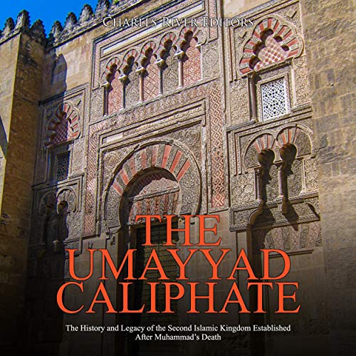 Amazon.com: The Umayyad Caliphate: The History and Legacy of the Second ...