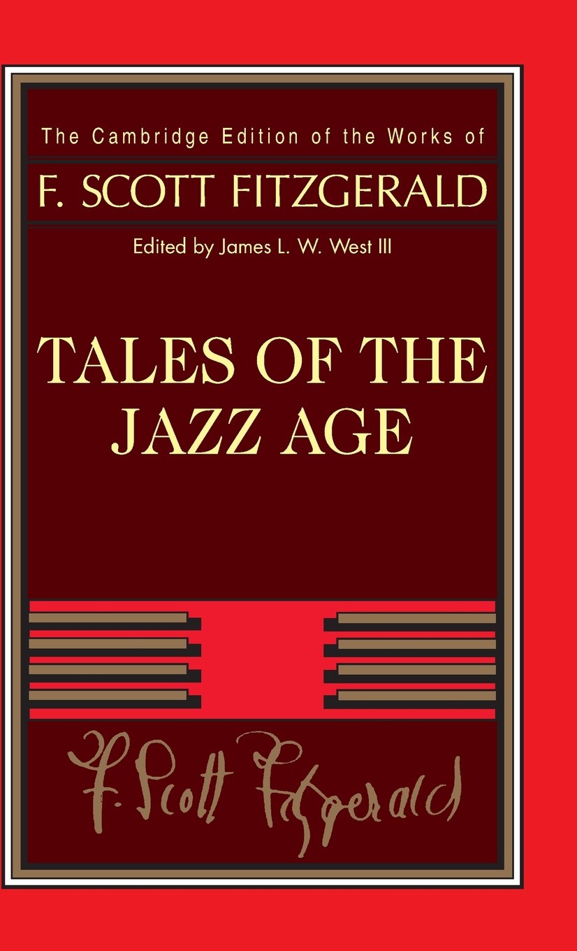 Amazon.com: Tales of the Jazz Age (The Cambridge Edition of the Works ...