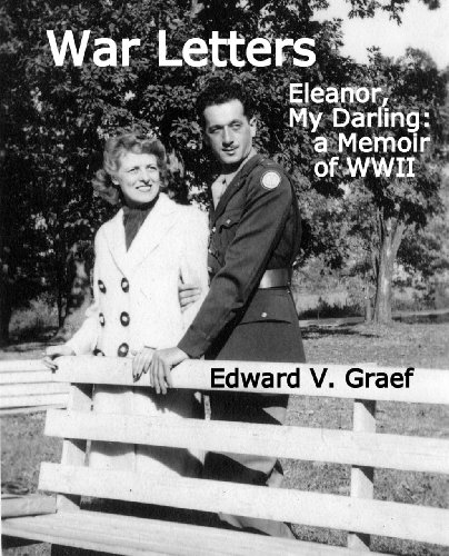 Amazon.com: War Letters: Eleanor, My Darling--a Memoir of WWII eBook ...