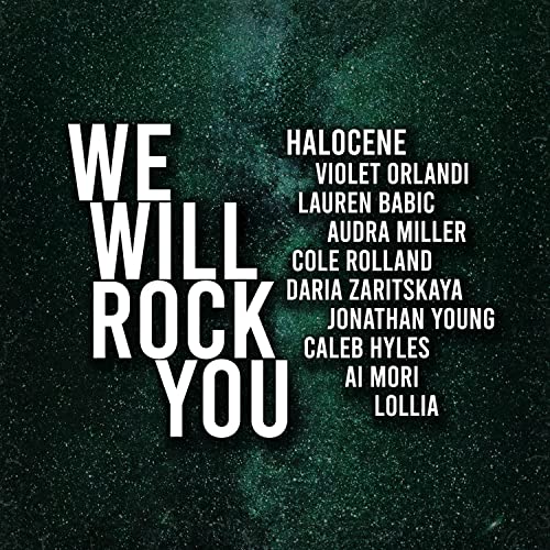 We Will Rock You de Halocene, Violet Orlandi & Lauren Babic feat ...