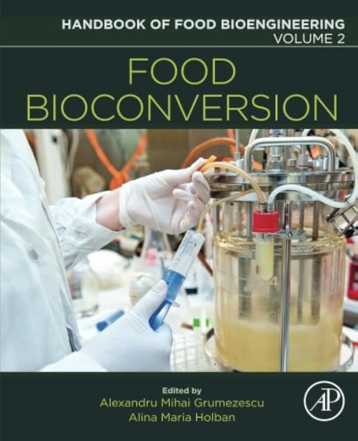 Food Bioconversion (Volume 2) (Handbook of Food Bioengineering, Volume ...