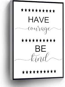 Amazon.com: PUCHYUCT Have Courage And Be Kind Posters Minimalist Canvas ...