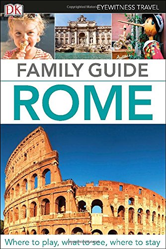 Dk Eyewitness Travel Family Guide Rome: Amazon.co.uk: Dorling ...