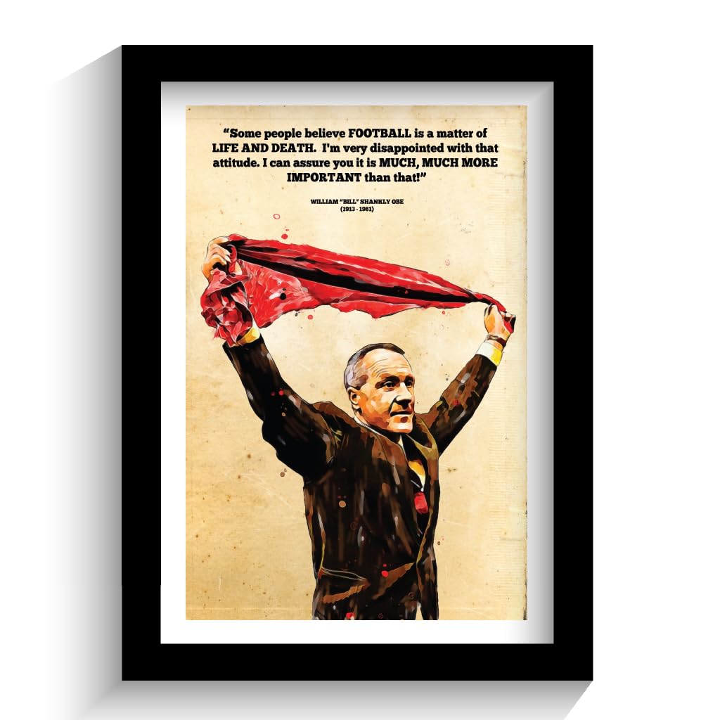 Liverpool - Bill SHANKLY Quote - Framed Football Art Print Poster ...