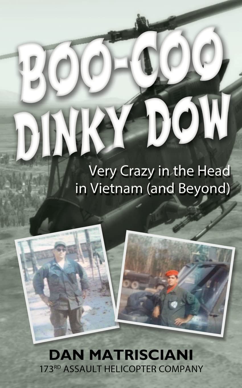 Boo-Coo Dinky Dow: Very Crazy in the Head in Vietnam (and Beyond ...