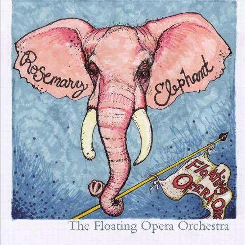 The Floating Opera Orchestra - Rosemary Elephant - Amazon.com Music