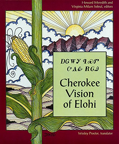 Cherokee Vision of Elohi: Howard L. Meredith, Virginia Milam Sobral ...