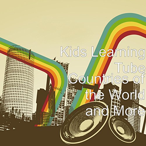 Countries of the World and More by Kids Learning Tube on Amazon Music ...