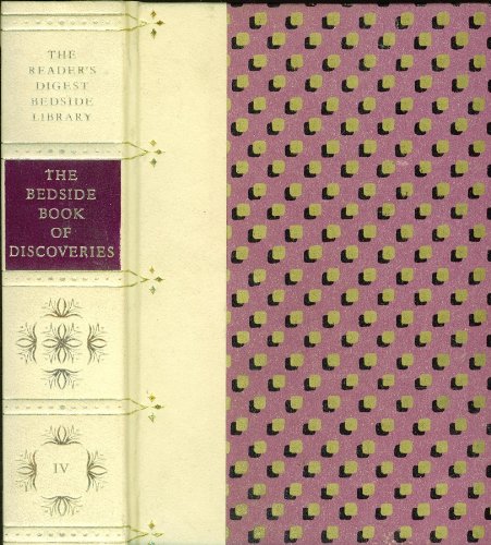 The Bedside Book of Discoveries - A collection of memorable articles ...