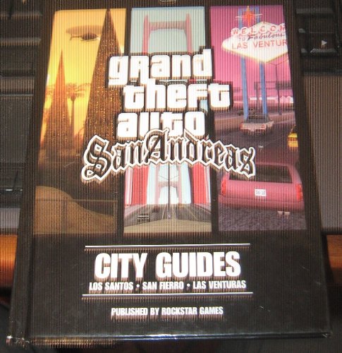 Grand Theft Auto: San Andreas City Guides; Los Santos, San fierro, Las ...