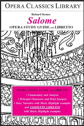 Richard Strauss's SALOME OPERA STUDY GUIDE AND LIBRETTO : Opera Classics Library Series - Kindle ...