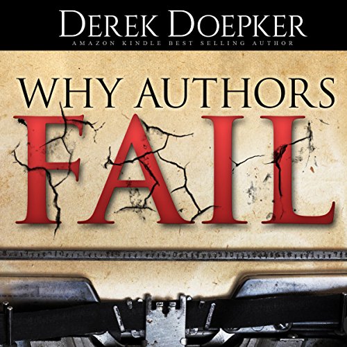 Amazon.com: Why Authors Fail: 17 Mistakes Self Publishing Authors Make ...