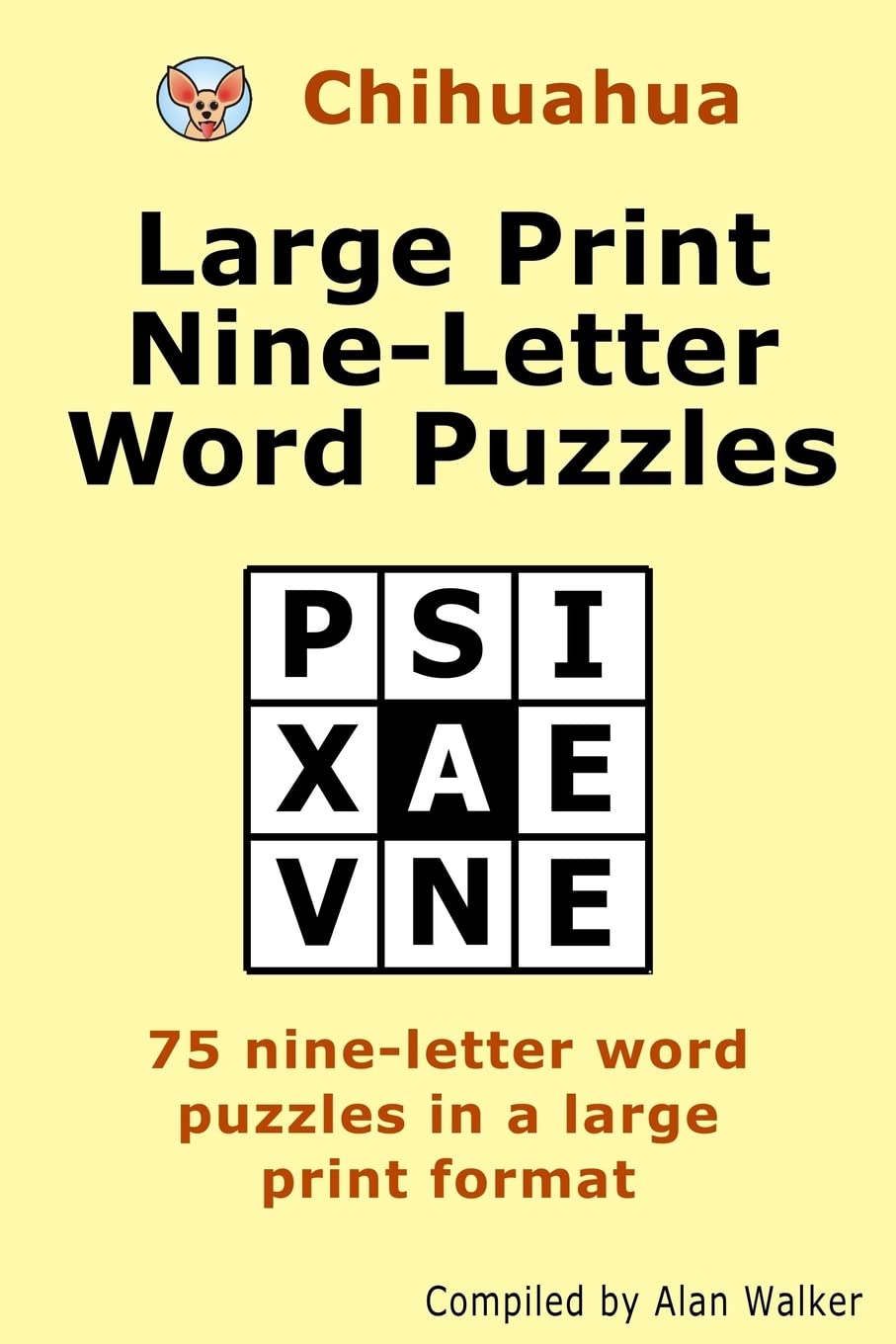 Chihuahua Large Print Nine-Letter Word Puzzles: Walker, Alan ...