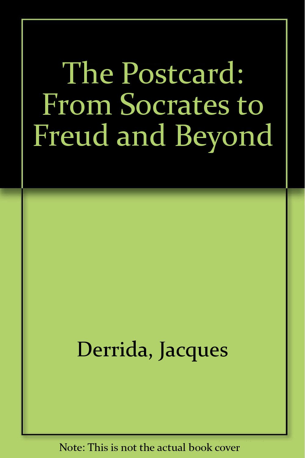 The Post Card: From Socrates to Freud and Beyond (English and French ...