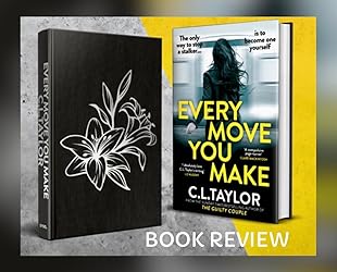 Every Move You Make: The NUMBER ONE bestseller and Richard & Judy Book Club pick. A new gripping ...