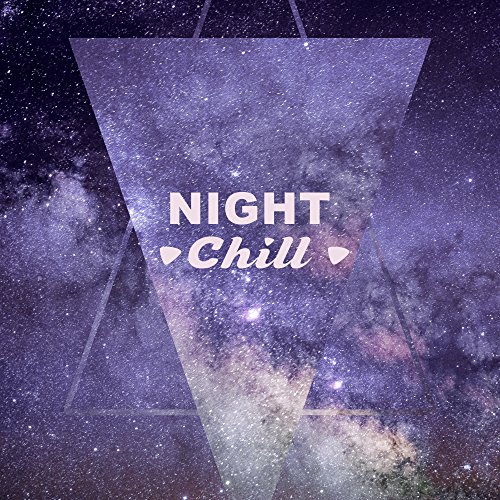 Amazon.com: Night Chill – Soft Music for Sleep, Healing, Pure ...