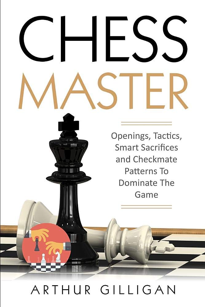 Chess Master: Openings, Tactics, Smart Sacrifices and Checkmate ...